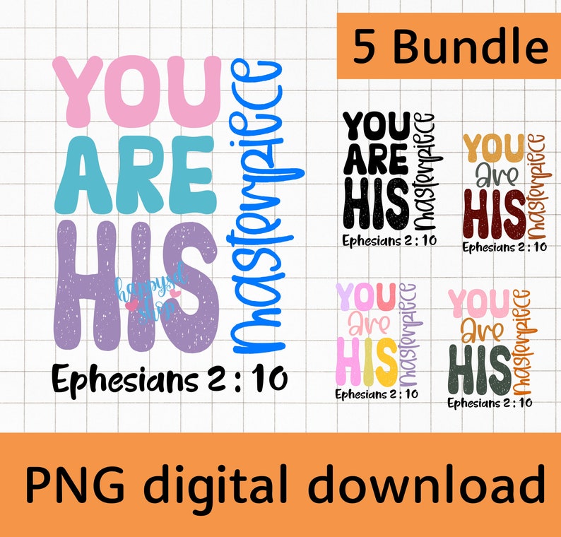 You Are His Masterpiece Png, Ephesians 2 : 10 Christian Wall Art ...