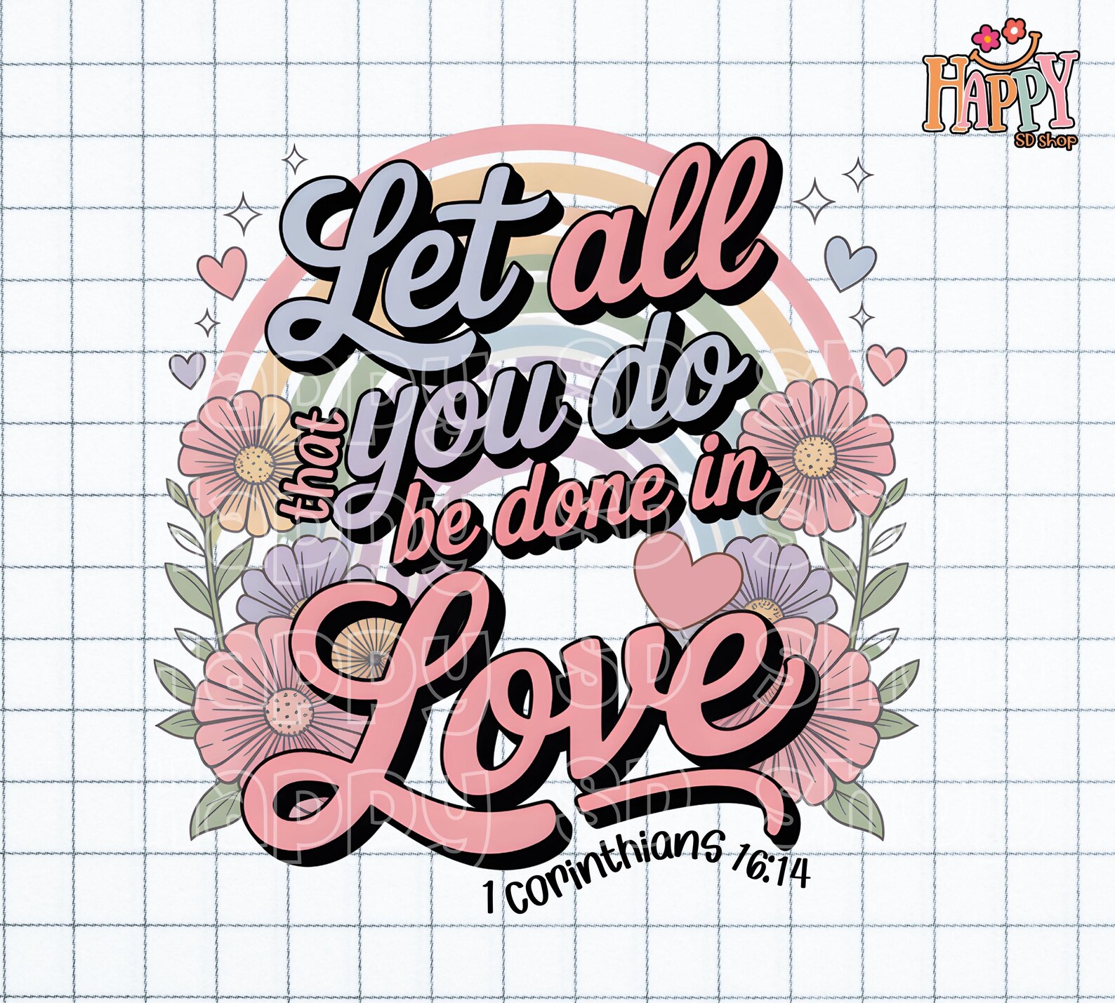 Let All That You Do Be Done in Love Png, 1 Corinthians 16:14 Bible ...