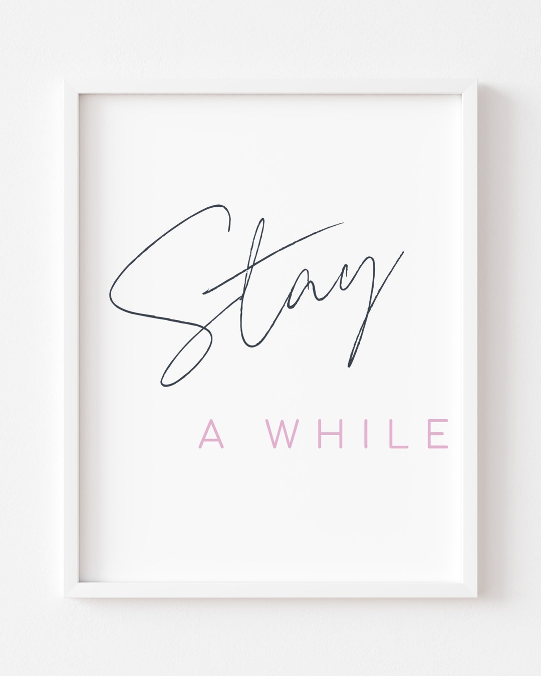 Stay A While Printable Art- Wall Art, Instant Download, Guest Room ...