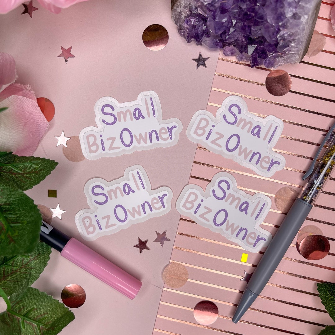 Small Biz Owner Sticker| Waterproof Sticker |weather Proof Sticker|die ...