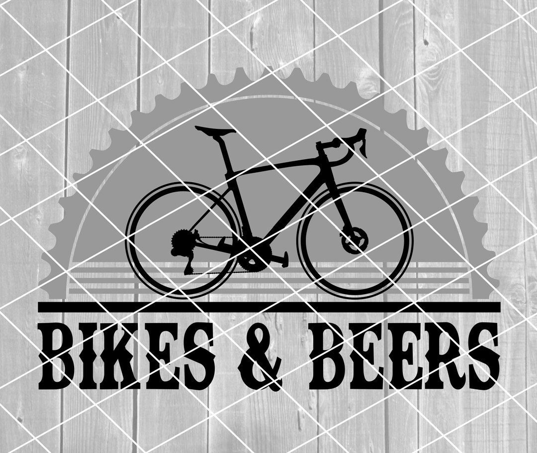 SVG - Bikes and Beers, Road Bike, Gravel Bike, Chainring, Bike Saying ...