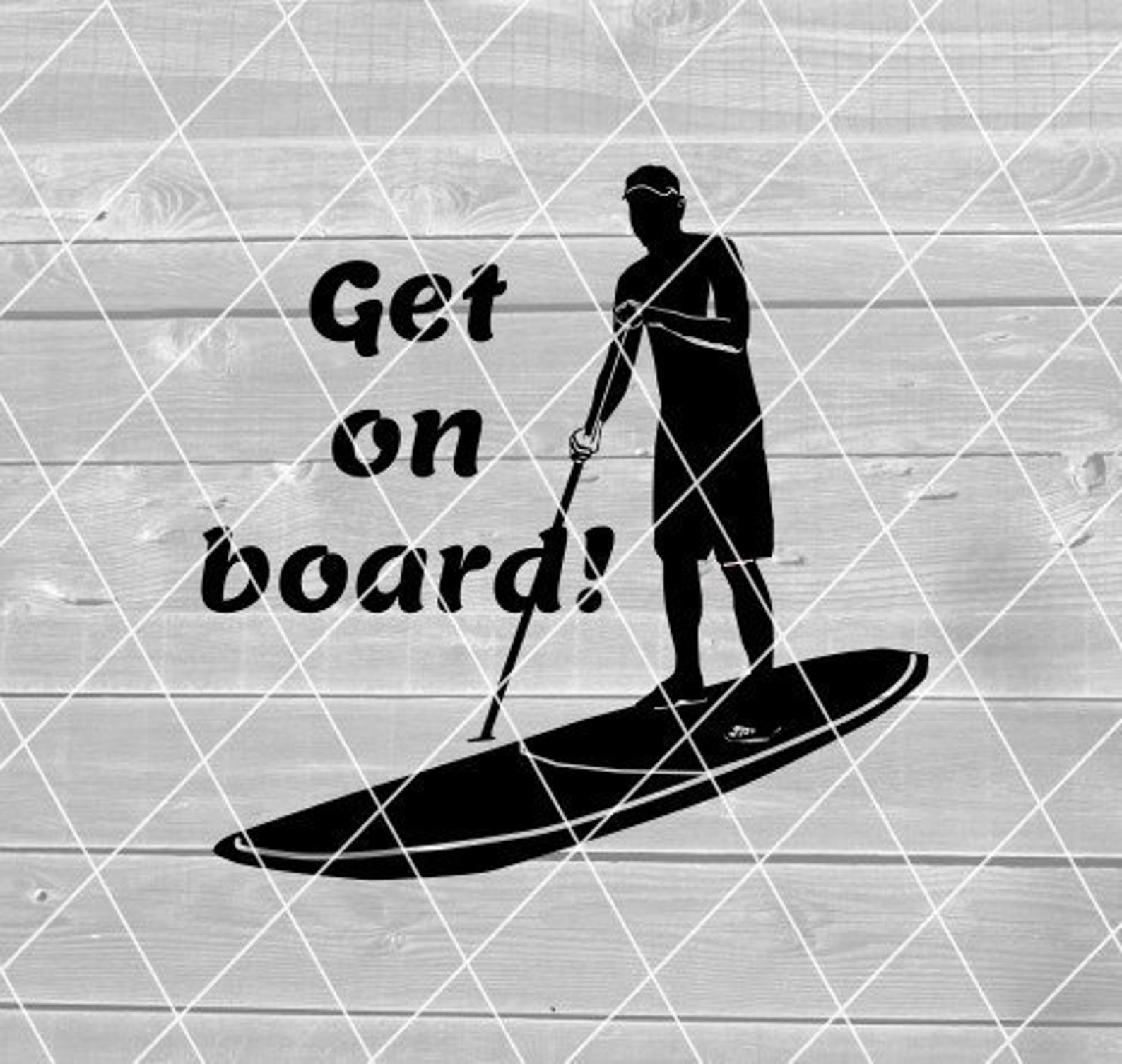 SVG Get on Board Paddle Board SUP Lake Sayings Vector - Etsy UK