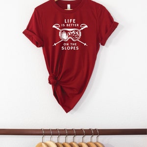 Life is Better on the Slopes T-shirt Adventurer Shirt Nature - Etsy