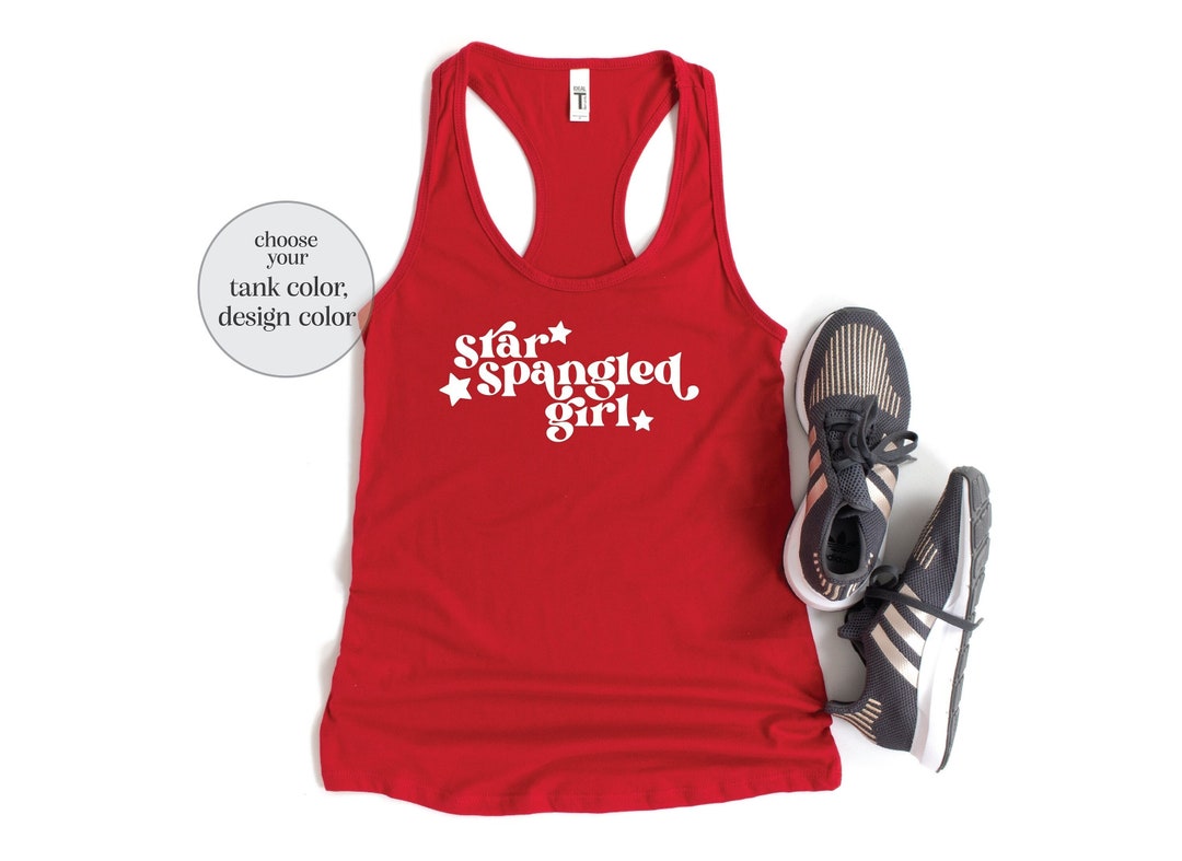 Star Spangled Girl Tank Top: 4th of July Patriotic Tank - Etsy