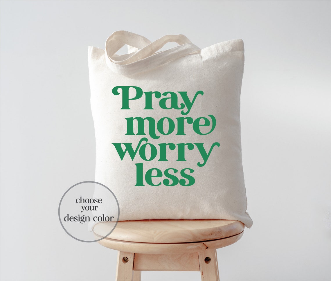 Pray More Worry Less Tote Bag: Heavy Cotton Canvas - Etsy