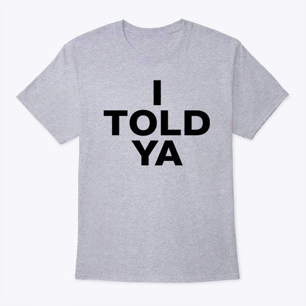 I Told Ya Men's T Shirt I Told Ya Zendaya - Etsy UK
