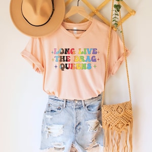 Long Live the Drag Queens Shirt, Support Drag Tshirt, Funny Pro Drag ...