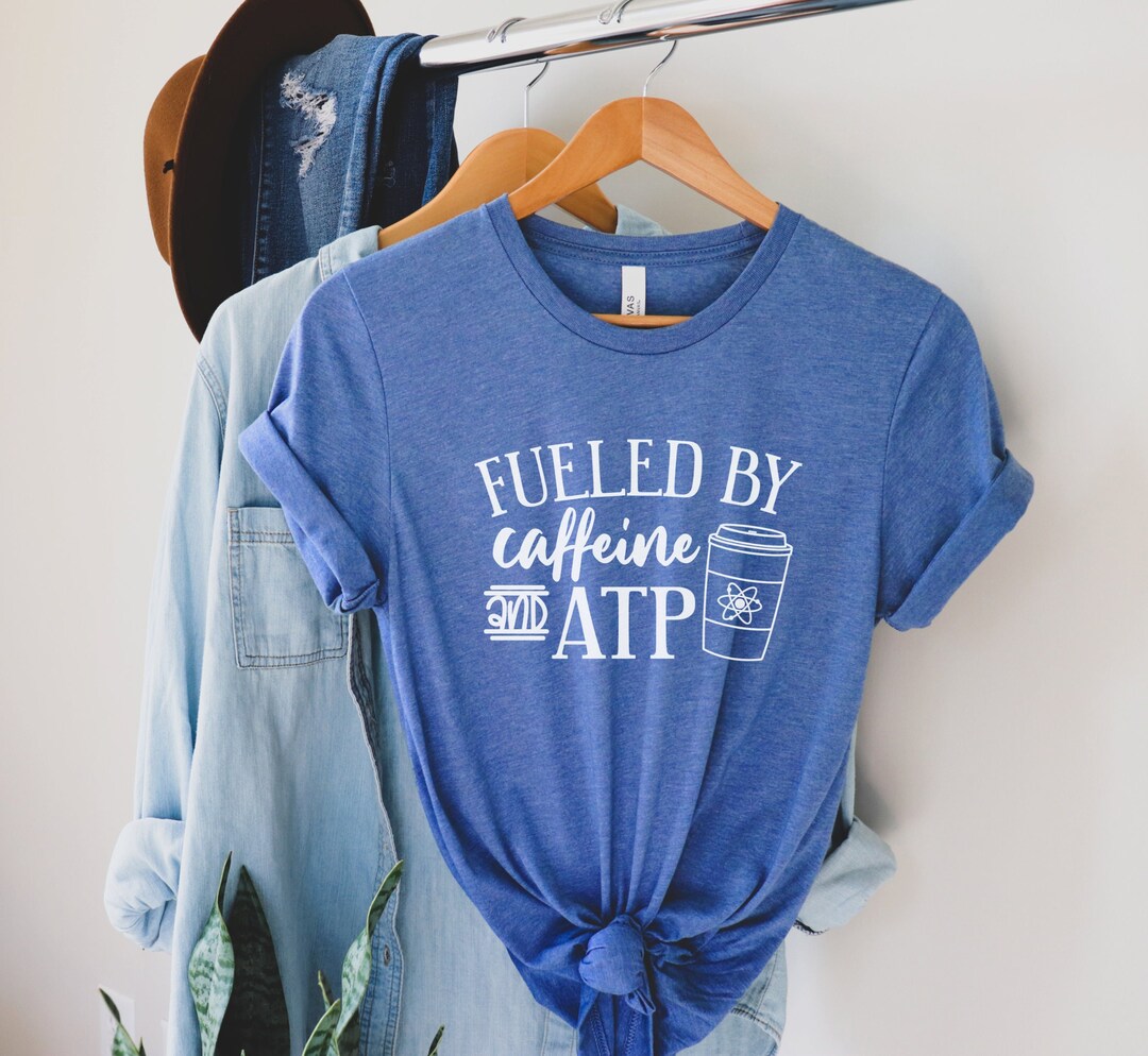 Fueled by Caffeine and ATP Shirt Funny Biology T-shirt - Etsy