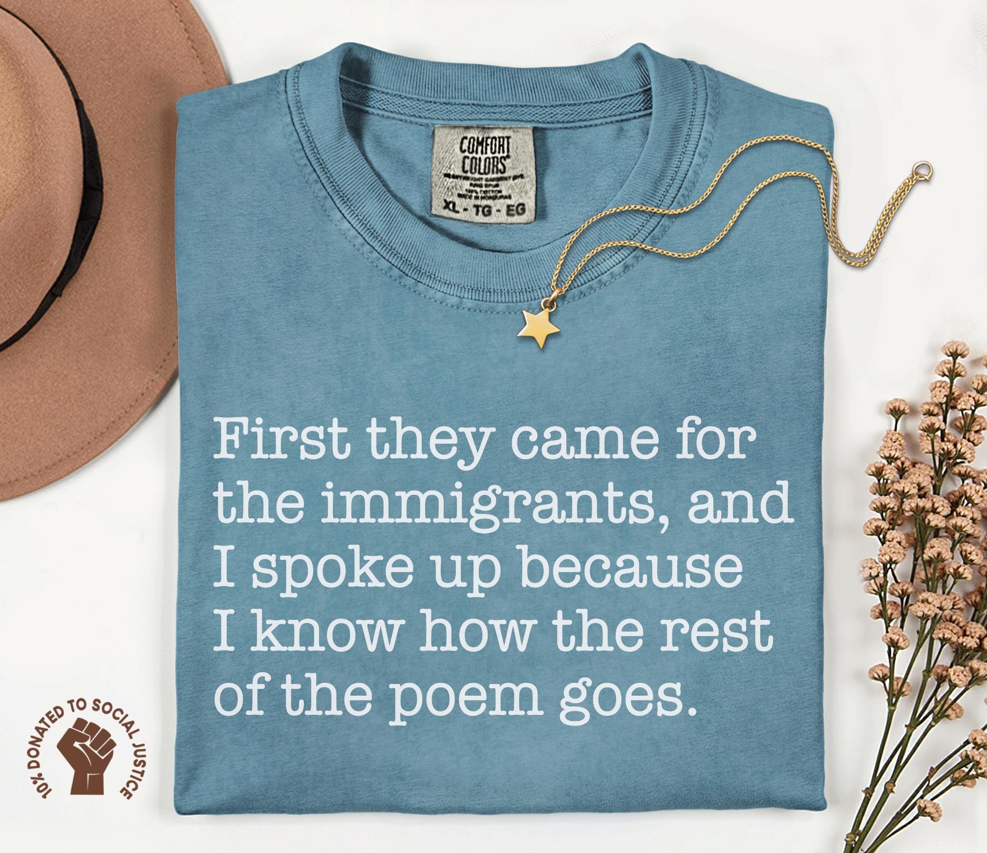First They Came for the Immigrants and I Spoke up Comfort Colors® Shirt ...