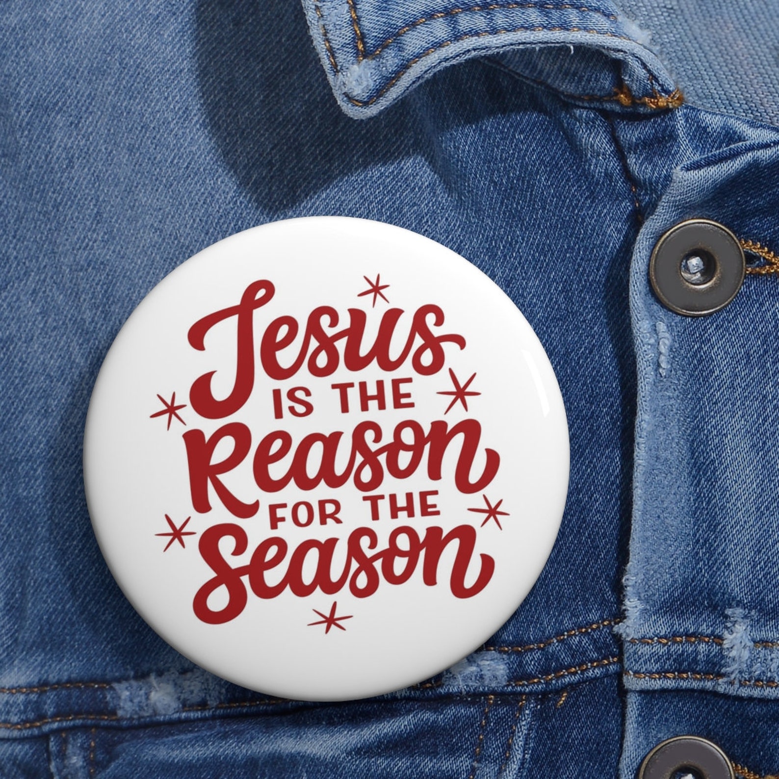 Jesus is the Reason for the Season Custom Pin Buttons, Comes in 3 Sizes ...
