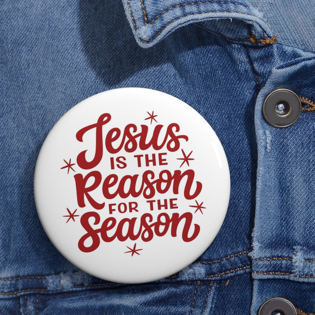 Jesus is the Reason for the Season Custom Pin Buttons, Comes in 3 Sizes ...