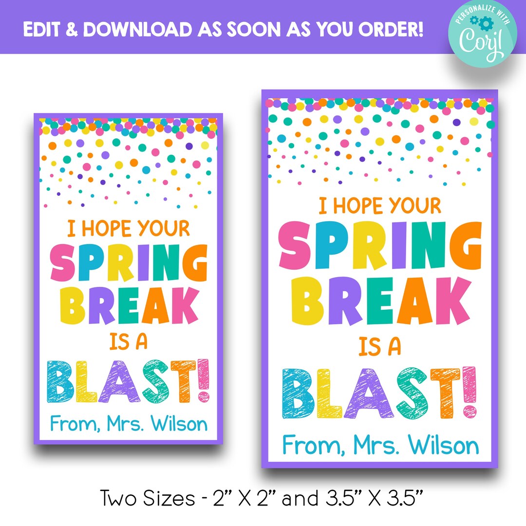 EDITABLE Pastel Hope Your Spring Break is a Blast Treat Bag Tags ...