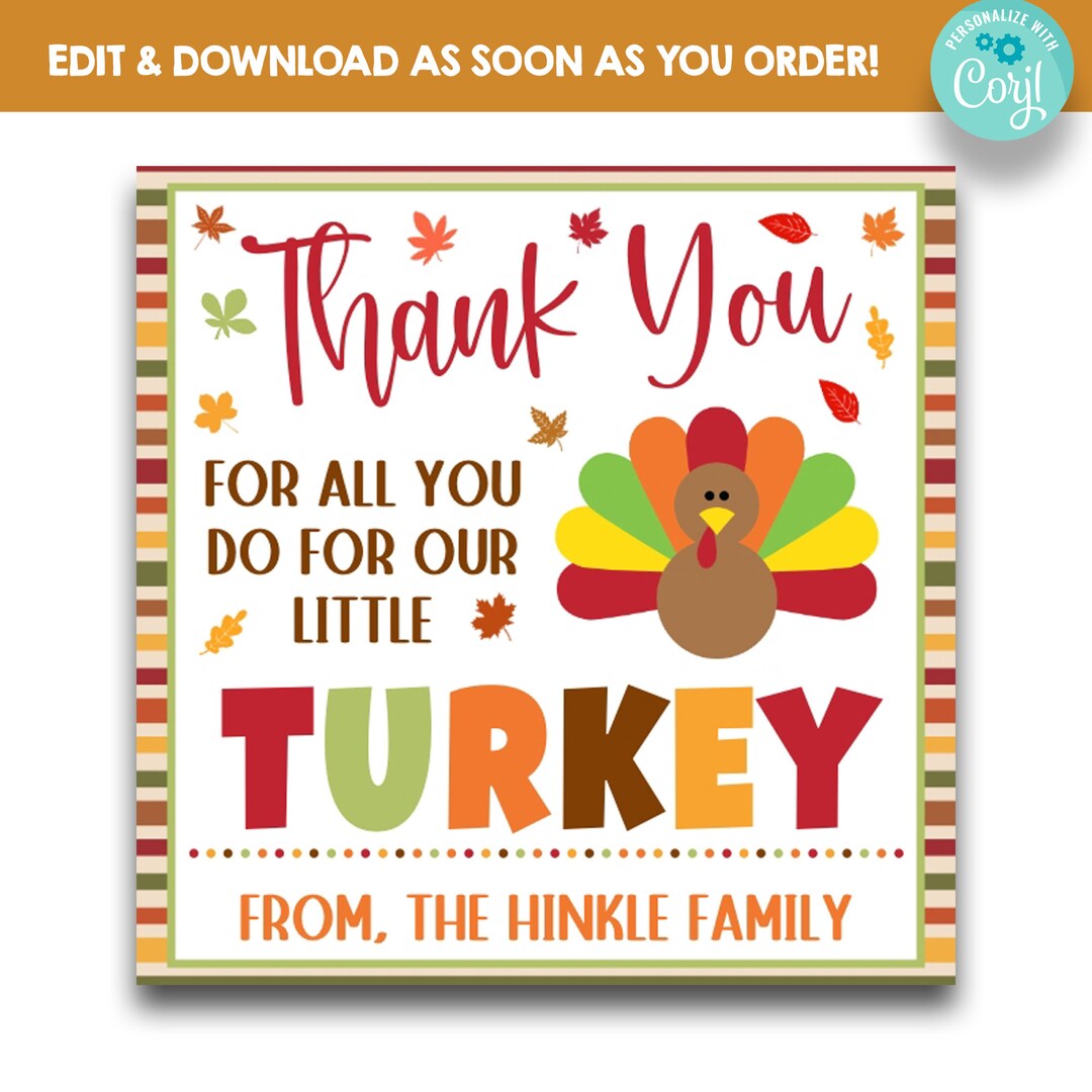 EDITABLE Thank You for All You Do for Our Little Turkey Thanksgiving ...