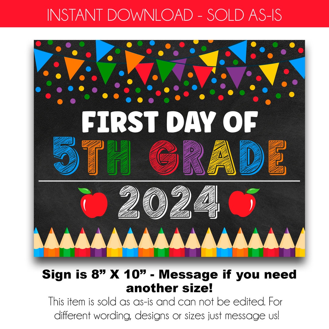 First Day of Fifth Grade 2024 Sign Printable Chalkboard Back to School ...