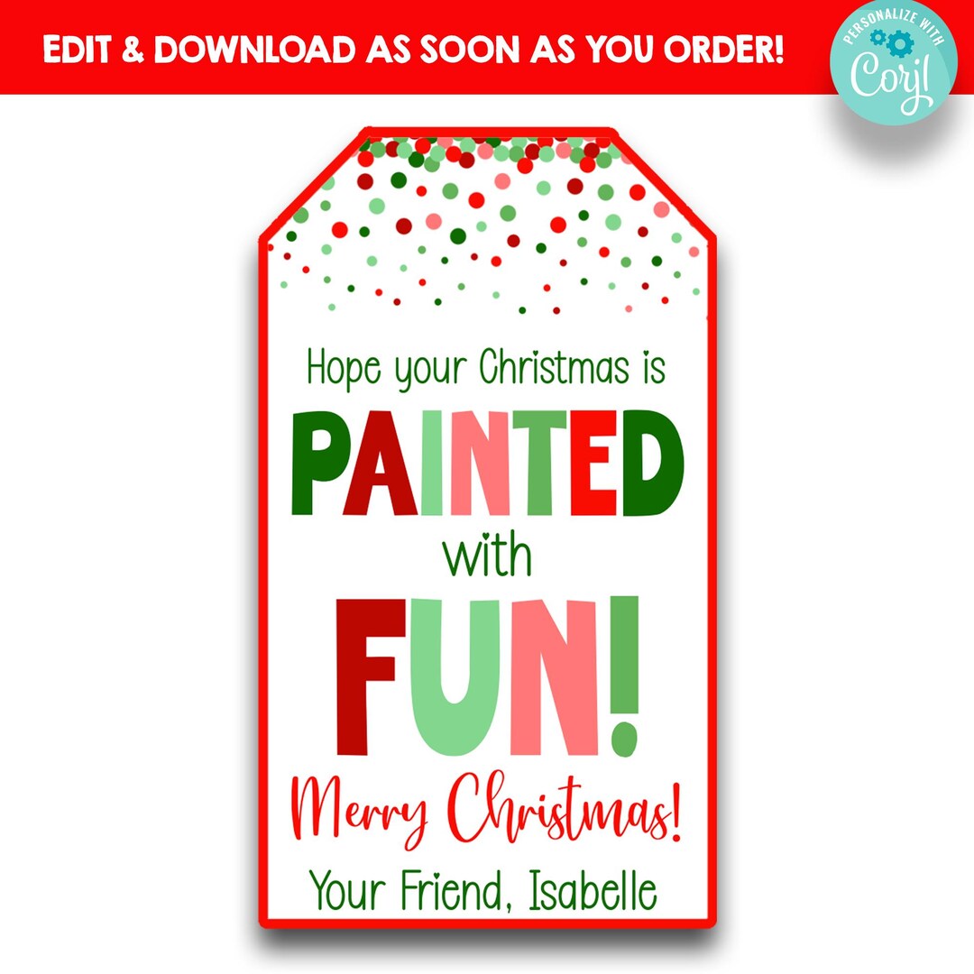 EDITABLE Hope Your Christmas is Painted With Fun Gift Tags | Kid's ...