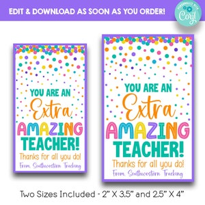 EDITABLE You're an Extra Amazing Teacher Appreciation Treat Tags ...