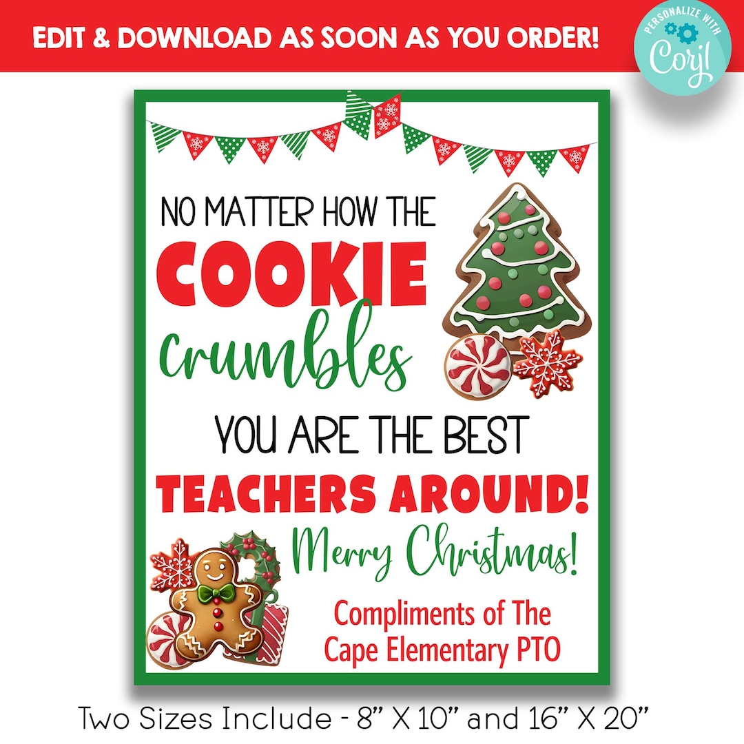 EDITABLE No Matter How the Cookie Crumbles You Are the Best Teachers ...