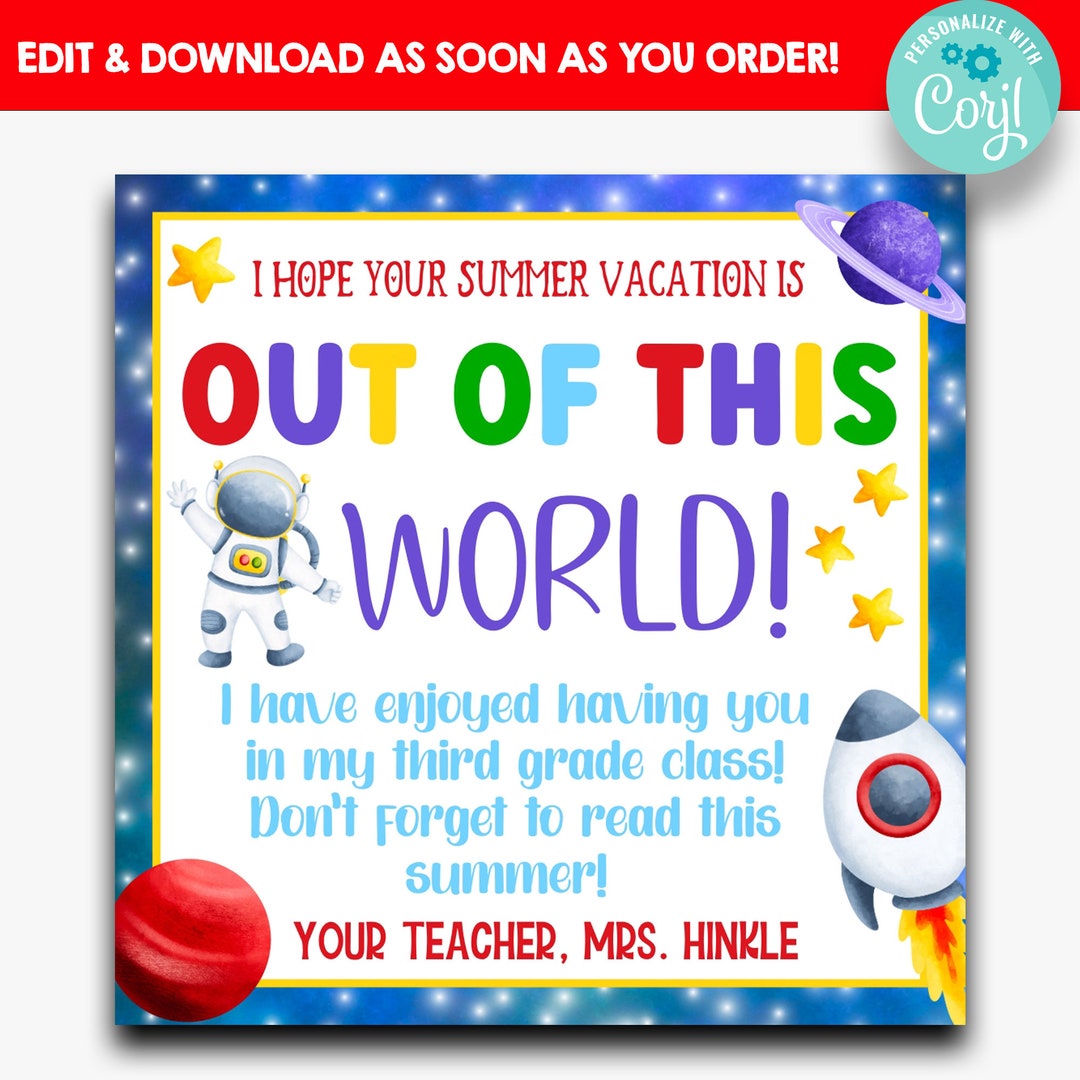 EDITABLE I Hope Your Summer is Out of This World End of School Kids ...