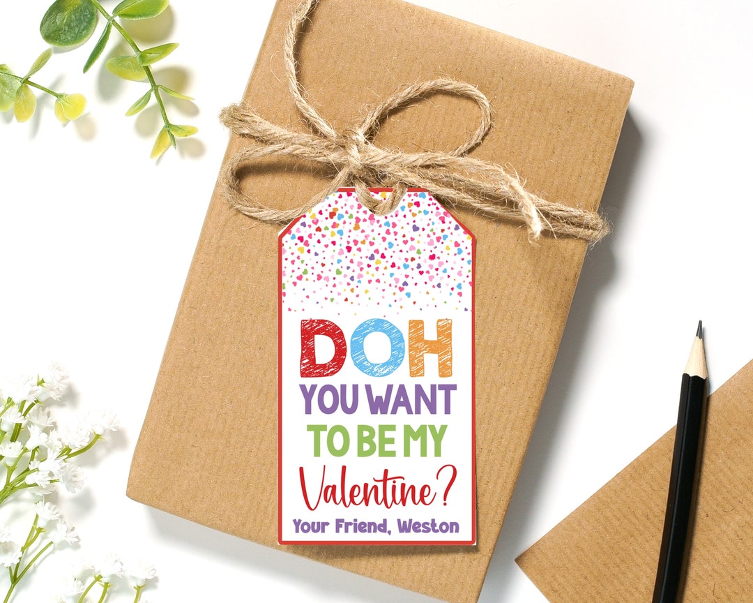 EDITABLE Doh You Want to Be My Valentine Kid's Treat Tags | Play Doh ...
