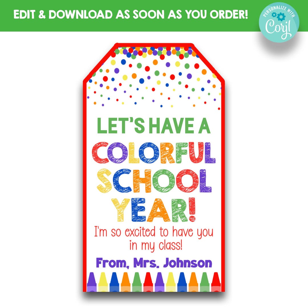 EDITABLE Bright Let's Have a Colorful Year Back to School Kid's Treat ...