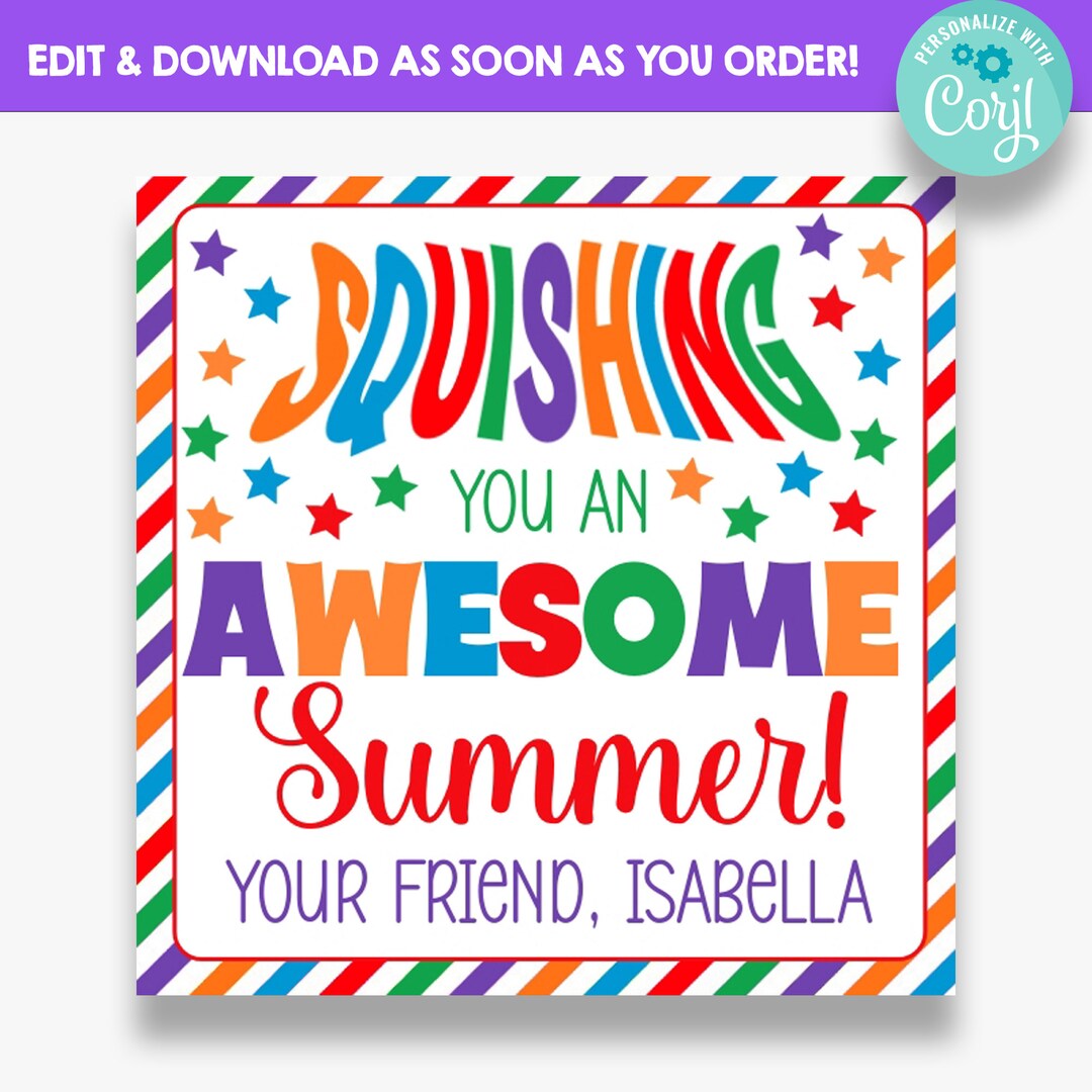 EDITABLE Squishing You an Awesome Summer Kids Gift Tag | Squish Toy ...