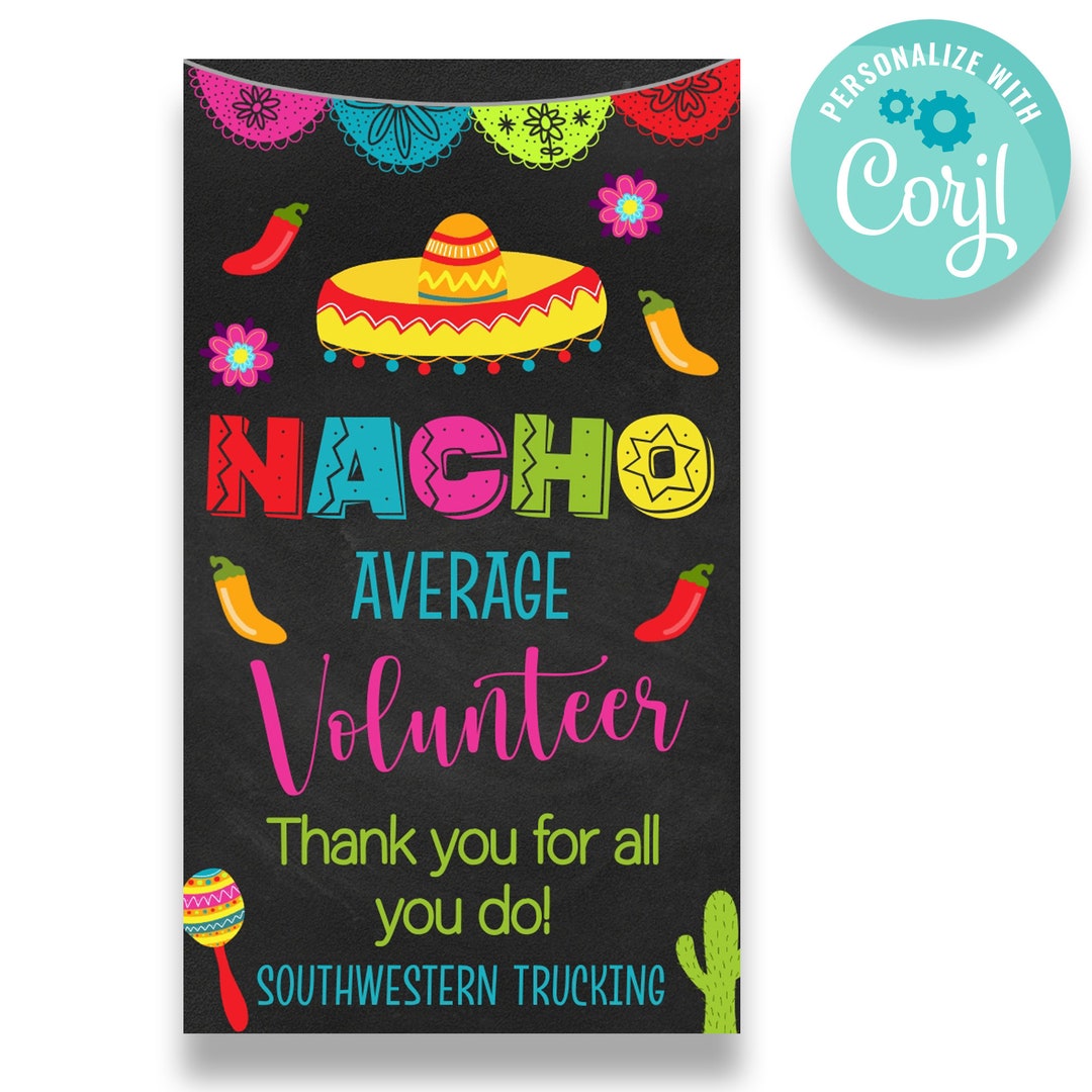 EDITABLE Chalk Background Nacho Average Volunteer Thank You Tags ...