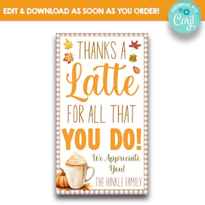 EDITABLE Thanks a Latte for All That You Do Gift Tags | Thanksgiving ...