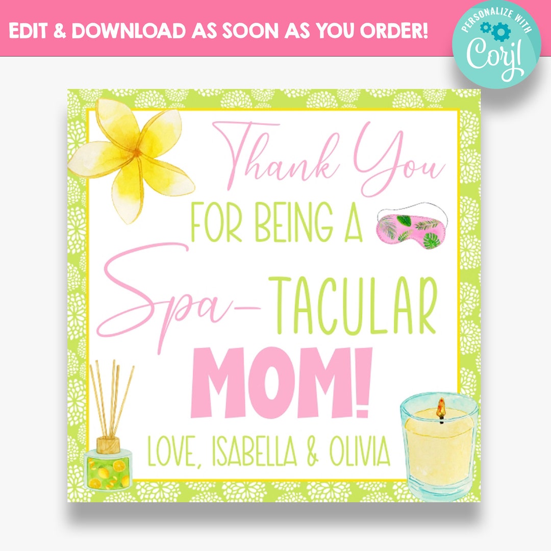 EDITABLE Thank You for Being a Spa-tacular Mom Gift Tags | Mothers Day ...