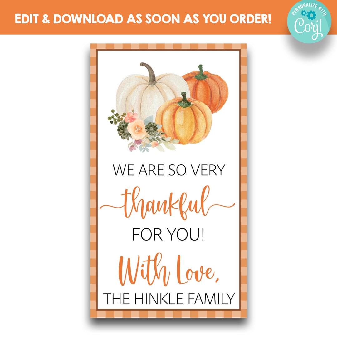EDITABLE We Are so Very Thankful for You Thanksgiving Treat Bag Tag ...