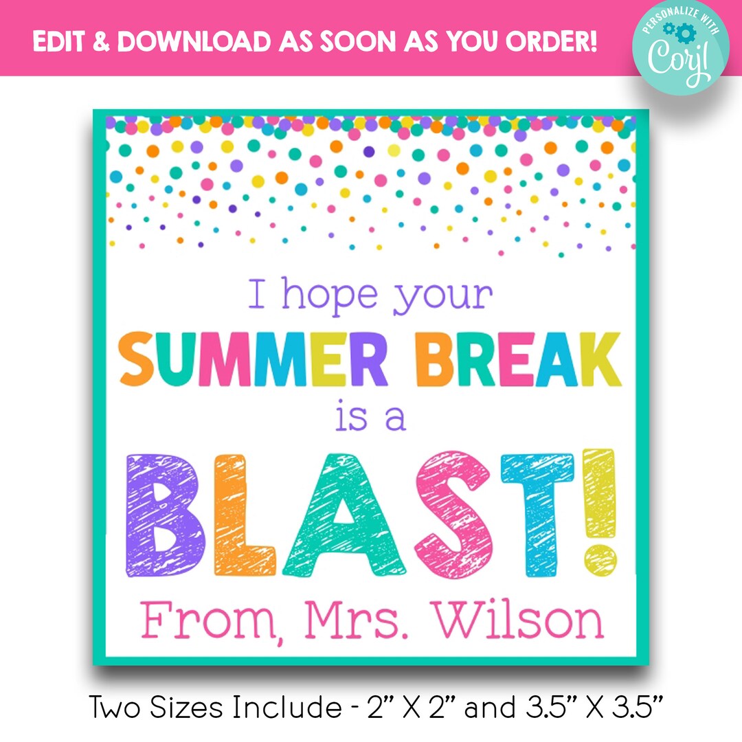 EDITABLE Pastel I Hope Your Summer Break is a Blast Treat Bag Tags ...