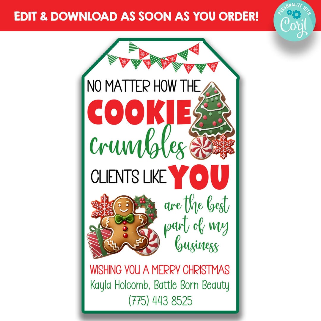 EDITABLE No Matter How the Cookie Crumbles Christmas Client ...