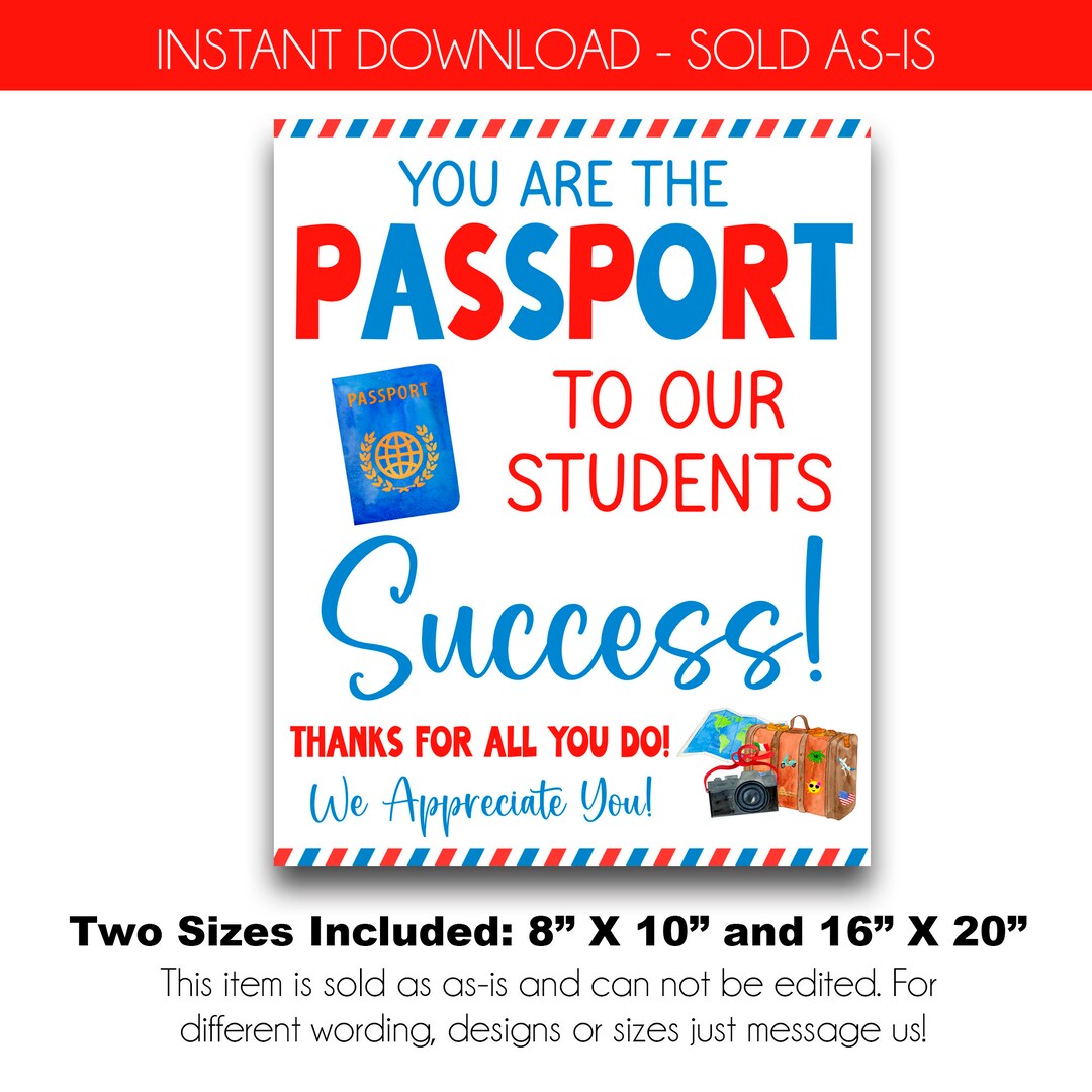 INSTANT DOWNLOAD | You Are the Passport to Our Students Success Teacher ...
