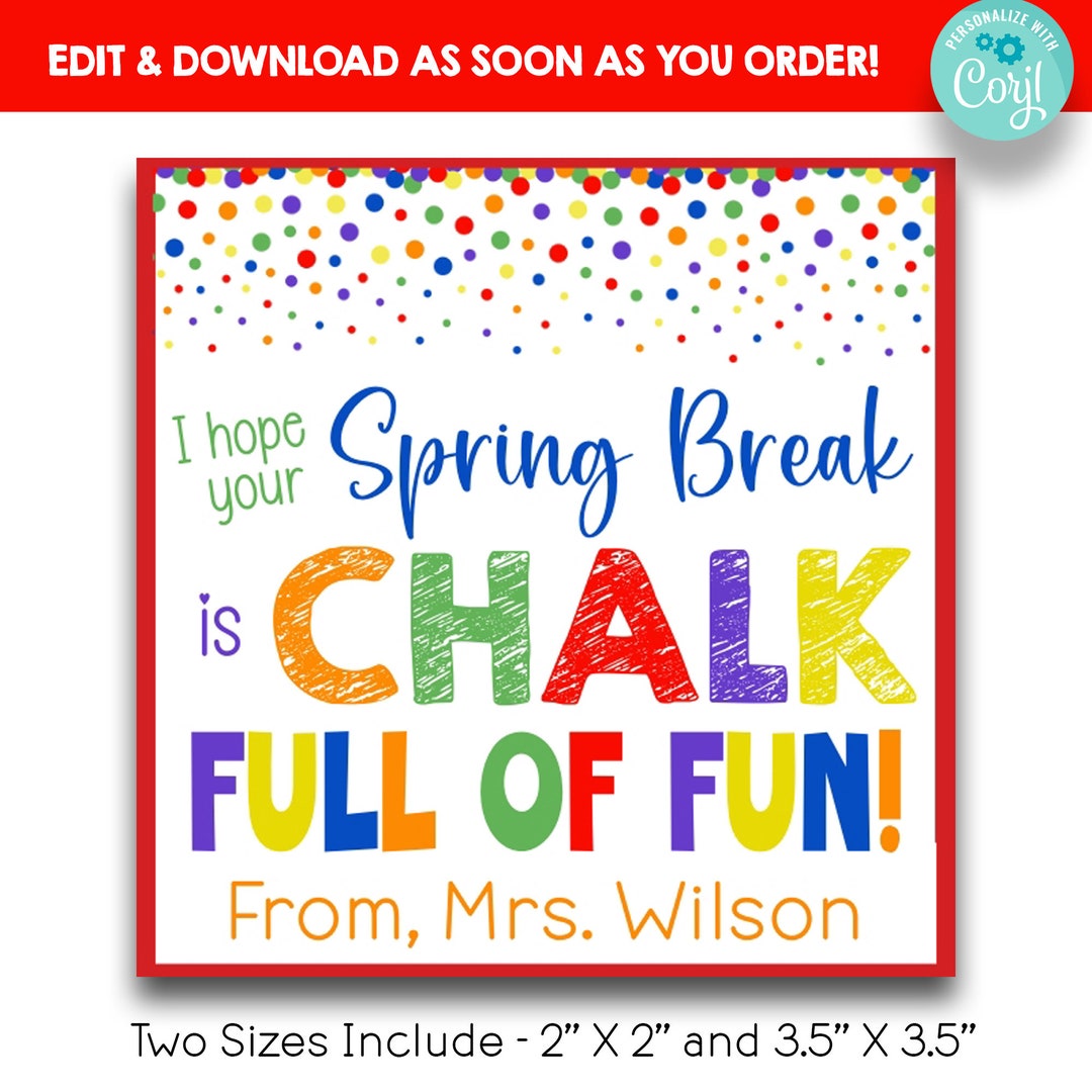 EDITABLE I Hope Your Spring Break is Chalk Full of Fun Square Treat Bag ...