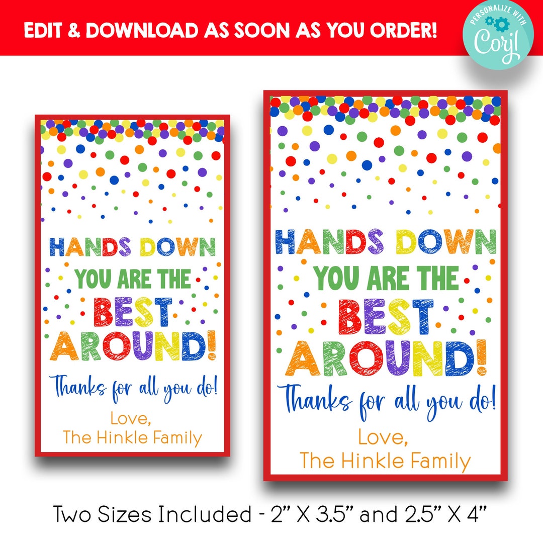 EDITABLE Hands Down You're the Best Around Appreciation Tags | Teacher ...