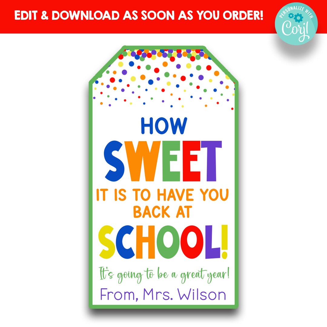 EDITABLE Bright How Sweet It is to Have You Back at School Treat Bag ...