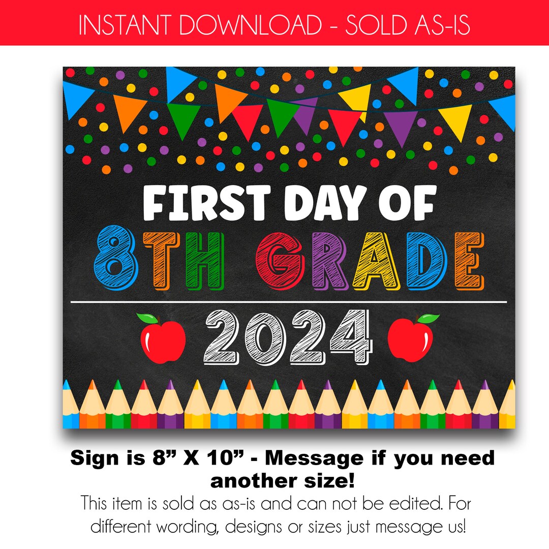 First Day of Eighth Grade 2024 Sign Printable Chalkboard Back to School ...