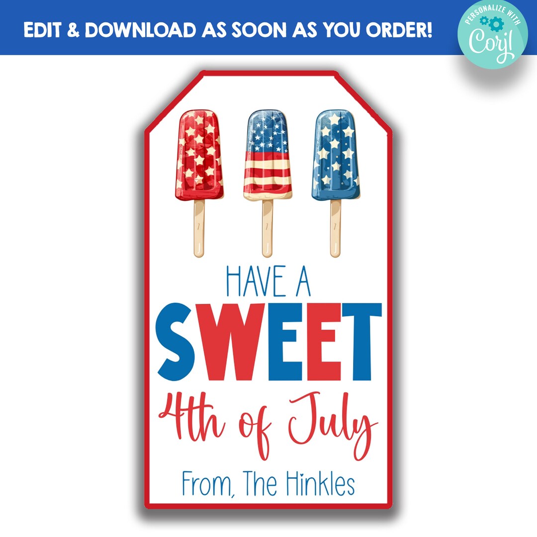 EDITABLE Have a Sweet 4th of July Gift Tags | Popsicle Treat Bag Tags ...