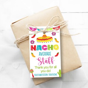EDITABLE Nacho Average Staff Thank You Tags | Fiesta Staff Gift Tag ...