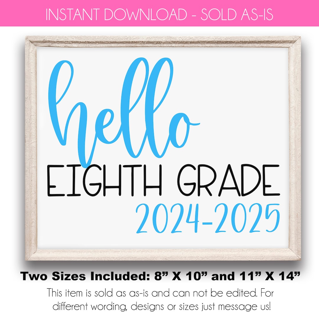 Blue First Day of Eighth Grade Sign Hello 8th Grade 2024 Sign First Day ...