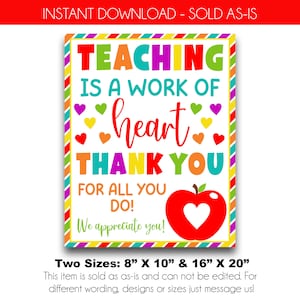 INSTANT DOWNLOAD Teaching is a Work of Heart Appreciation Sign ...