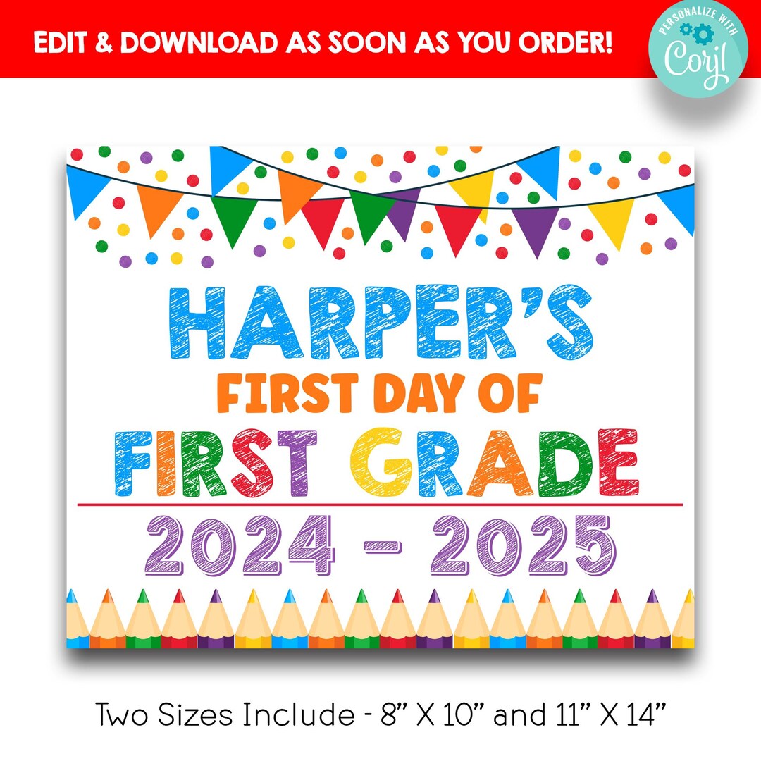 Editable Bright First Day of First Grade First Day of School Sign ...
