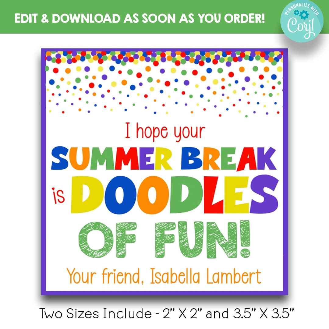 EDITABLE I Hope Your Summer Break is Doodles of Fun Treat Bag Tags ...