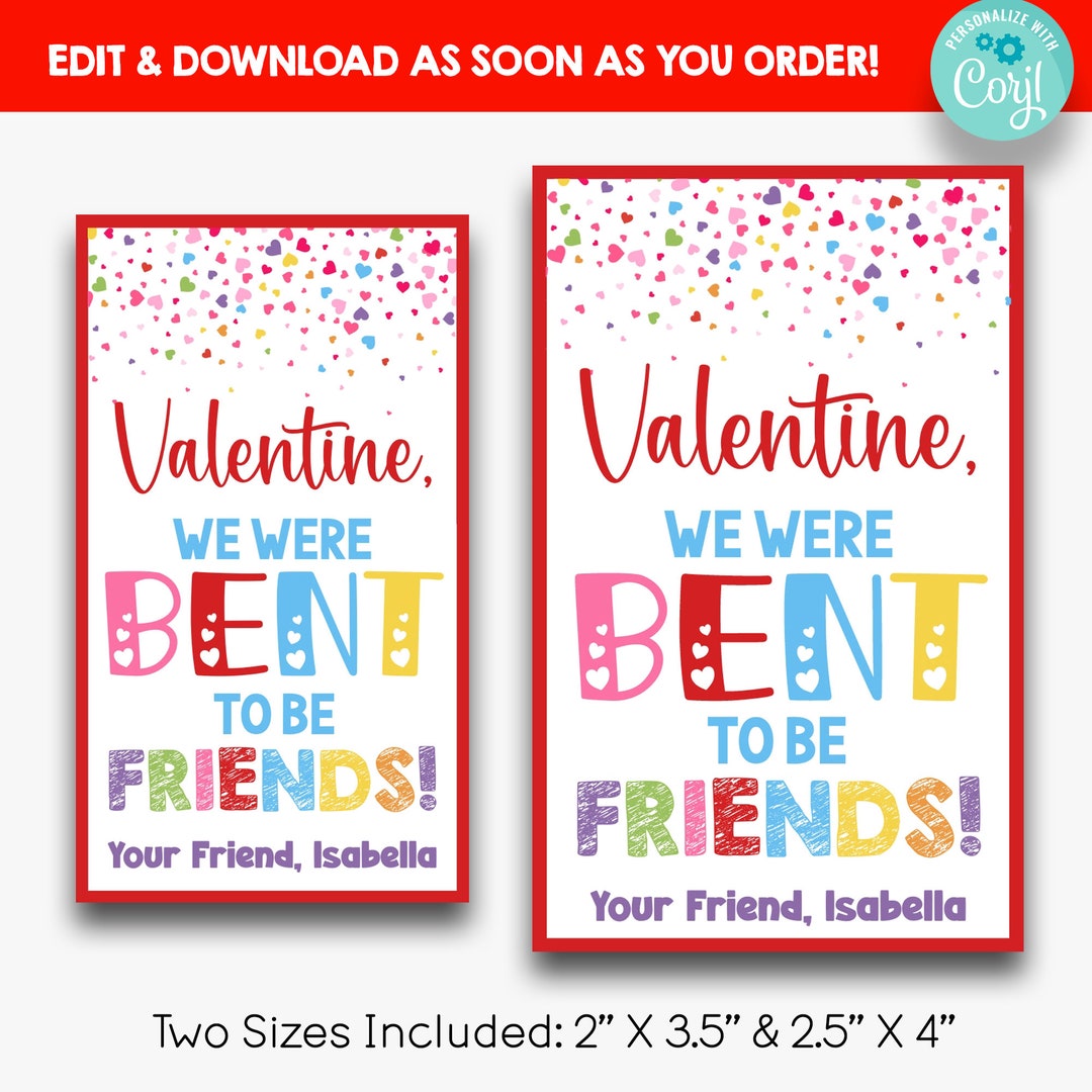 EDITABLE We Were Bent to Be Friends Valentine's Day Treat Tags | Bendy ...