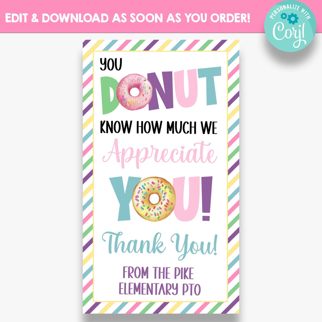 EDITABLE You Donut Know How Much We Appreciate You Donut Themed Favor ...