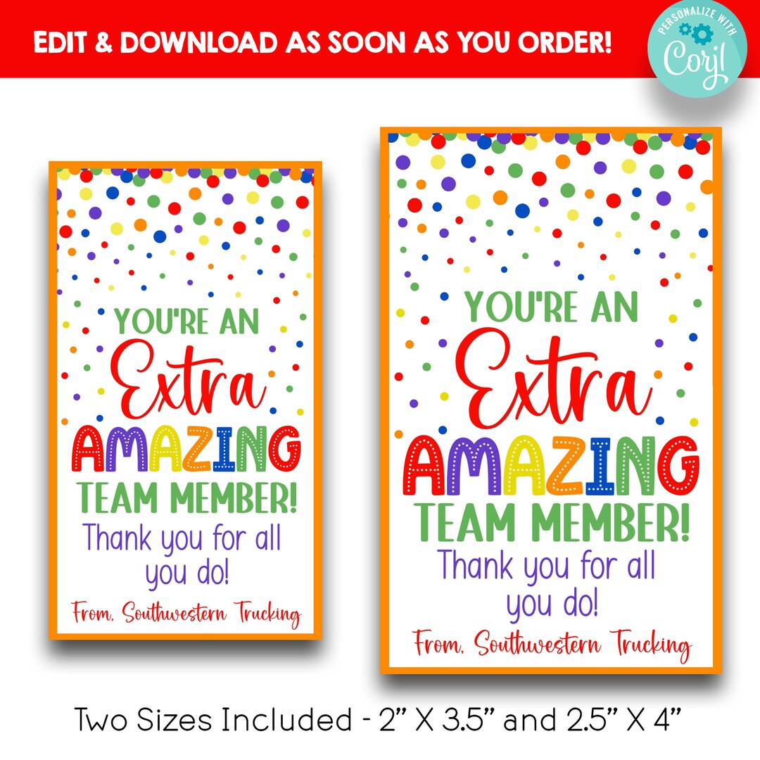 EDITABLE You're an Extra Amazing Team Member Appreciation Treat Tags ...