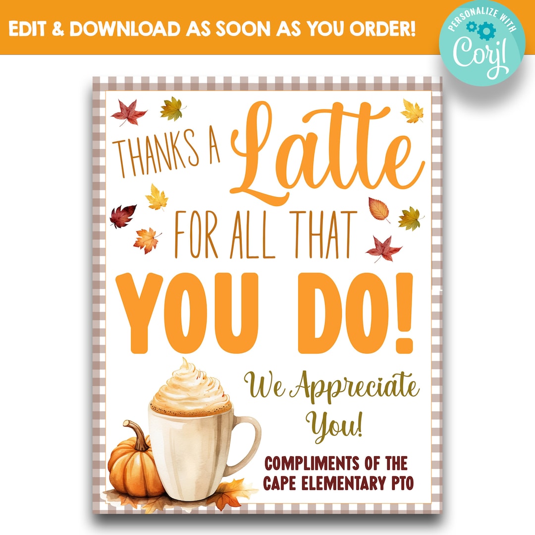 EDITABLE Thanks a Latte for All You Do Staff Appreciation Sign ...