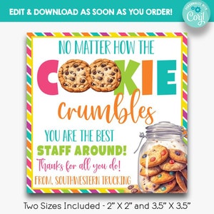 EDITABLE Cookie Appreciation Gift Tag | No Matter How the Cookie ...