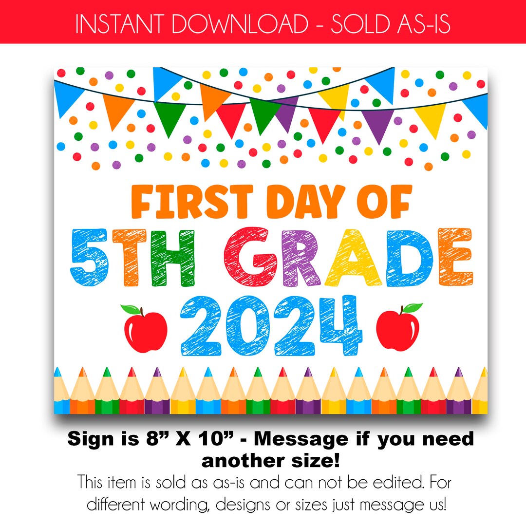 Bright First Day of 5th Grade 2024 Sign Printable Kids Back to School ...