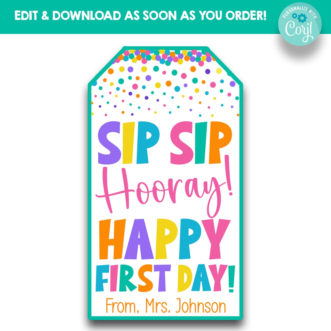 EDITABLE Pastel Sip Sip Hooray Happy First Day Back to School Treat Bag ...