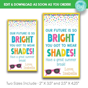 EDITABLE Future is so Bright You Gotta Wear Shades Gift Tags – End of ...